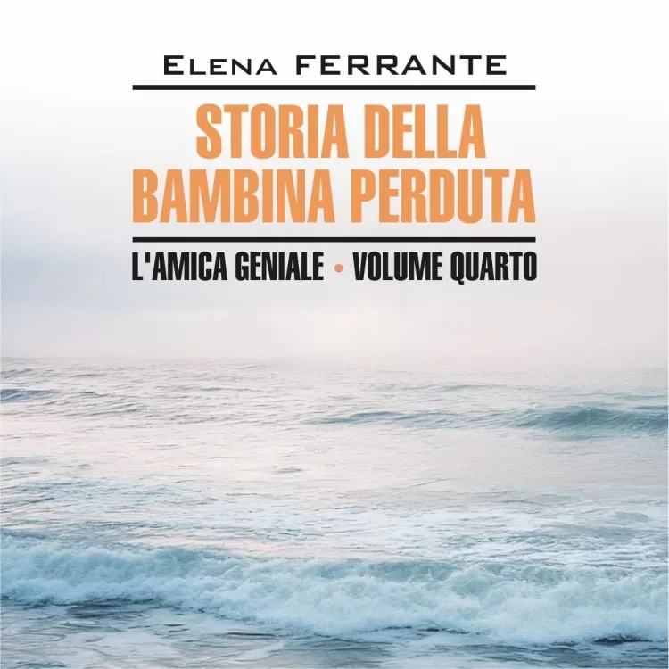 Ферранте Э. Аудиокнига. История о пропавшем ребенке. Неаполитанский ...